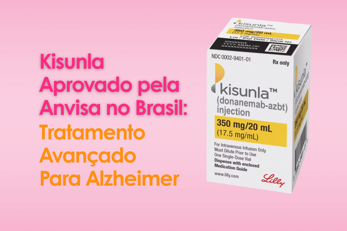 Kisunla: Avanço no Tratamento do Alzheimer Aprovado pela Anvisa ...